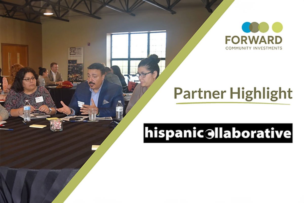Hispanic Collaborative | Forward Community Investments